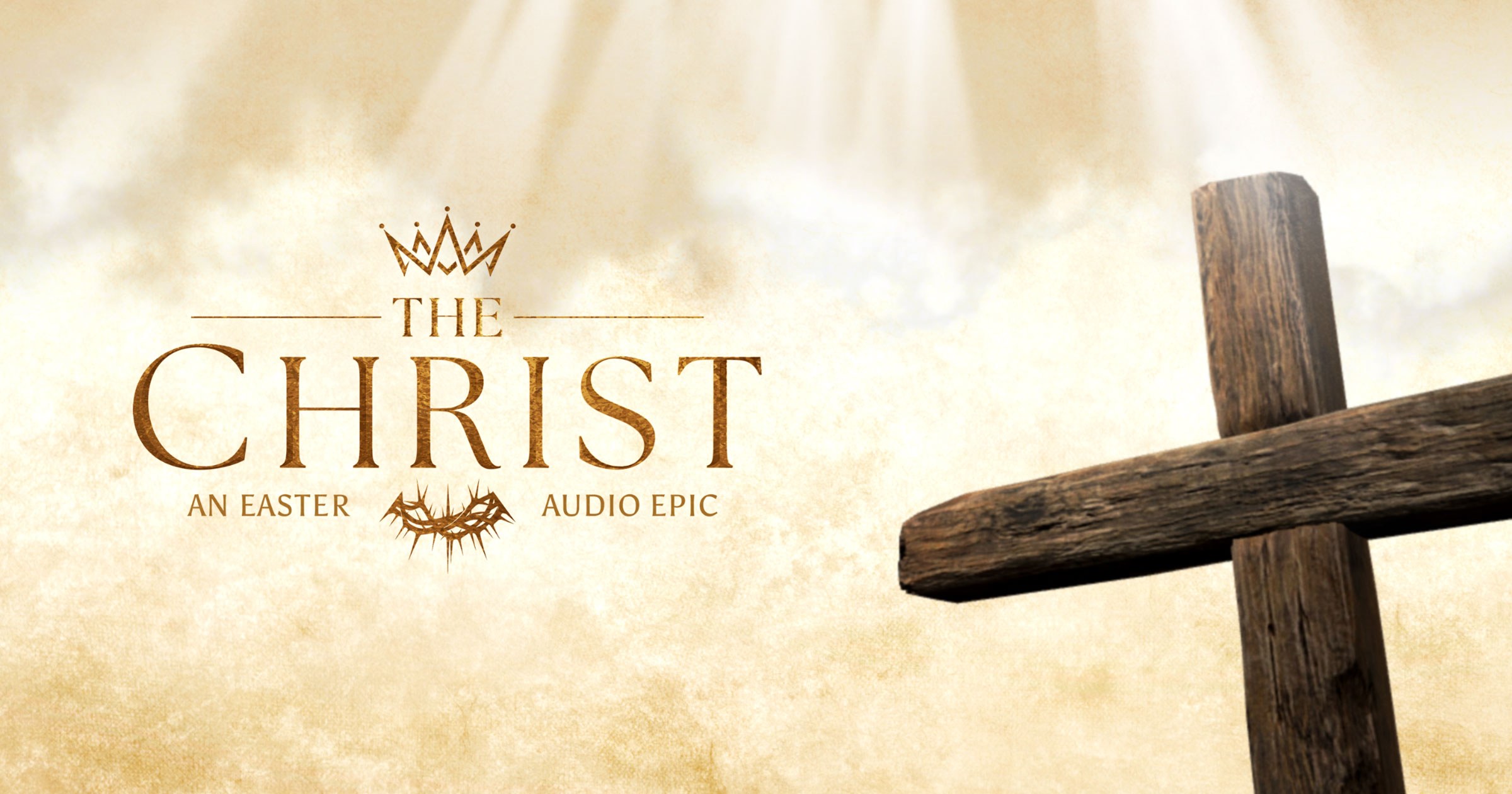 The Christ Podcast | An Easter Audio Epic